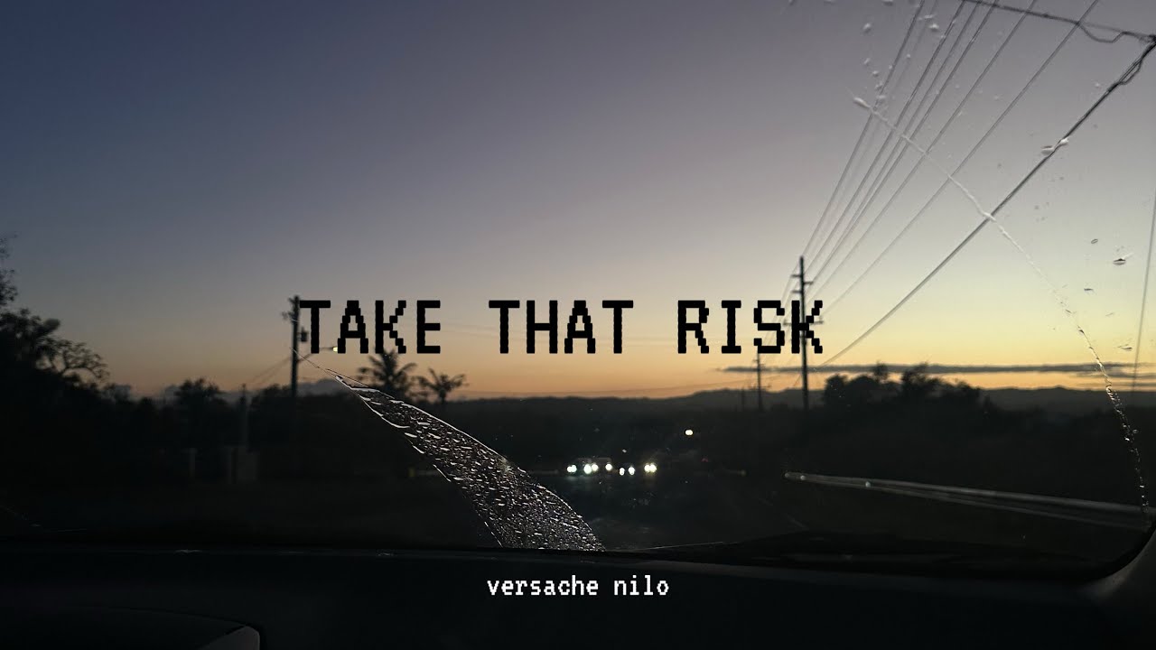 Take That Risk - Versache Nilo (Lyric Video) - YouTube