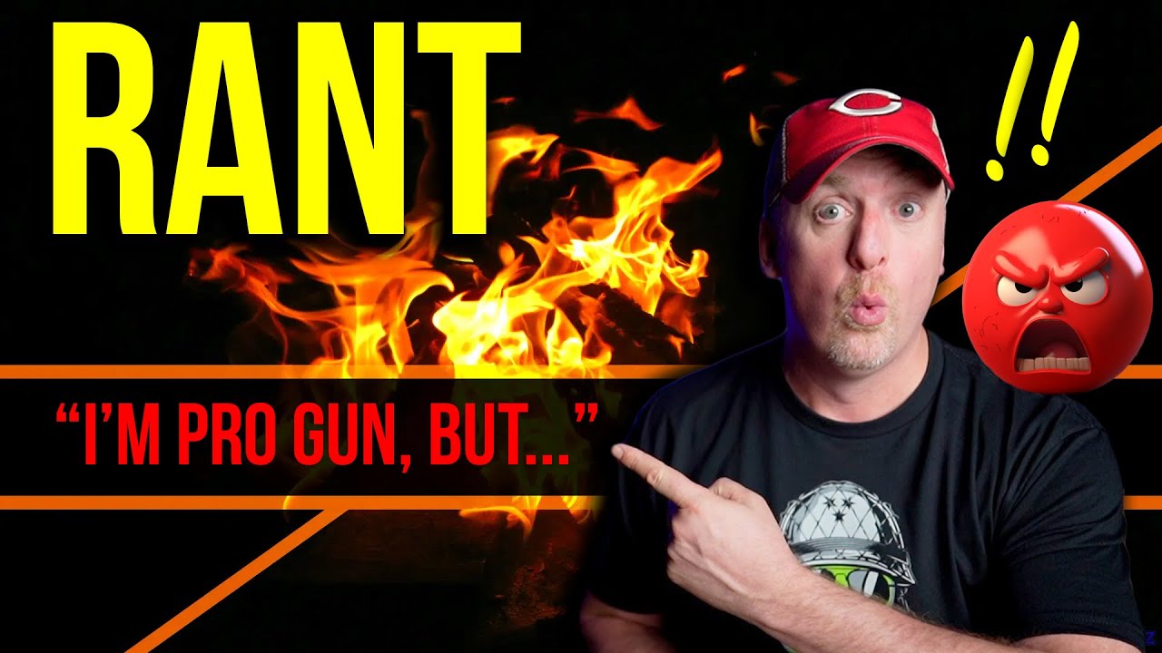 RANT ALERT! "I'm pro-gun...BUT..." - YouTube