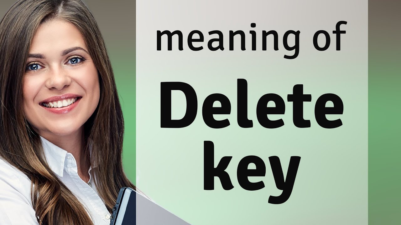 Unlocking the Secrets of the "Delete Key" - YouTube