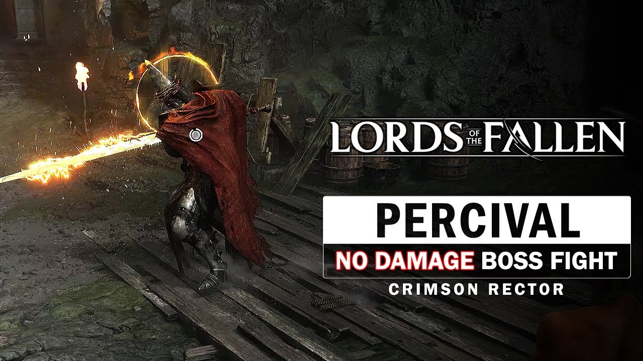 Crimson Rector Percival Boss Fight (No Damage) [Lords of the Fallen ...