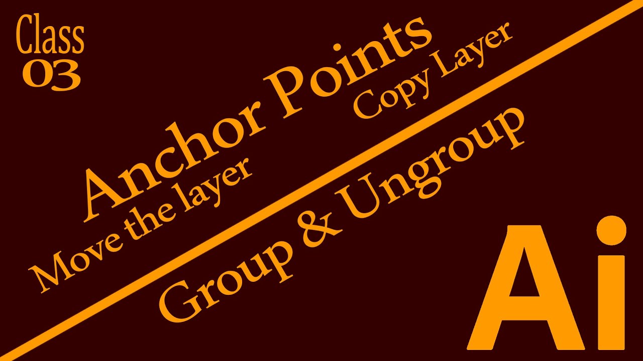 How To Group Or Ungroup In Illustrator CC 2022 L Find Anchor Points In Illustrator L Class 03 How To Group Or Ungroup In Illustrator CC 2022 L Find Anchor Points In Illustrator L Class 03