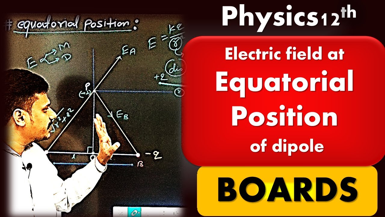 Electric field on Equatorial position || Class 12 Physics - YouTube