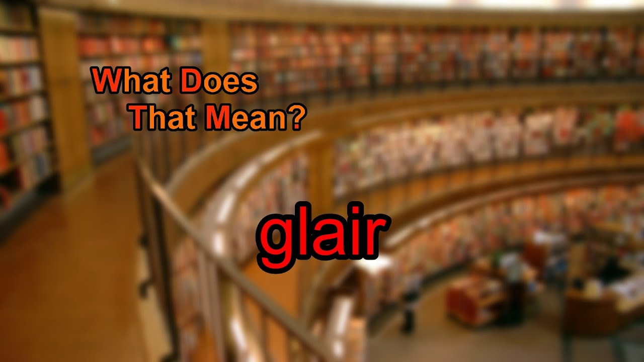 What does glair mean? - YouTube