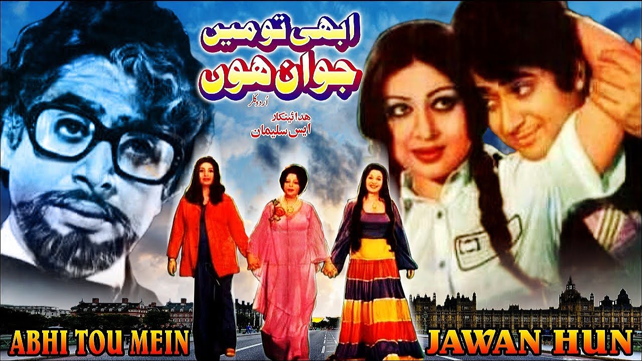 ABHI TO MAIN JAWAN HOON (1978) SHAHID, SHABNAM, SANTOSH, SABIHA, NANHA ...