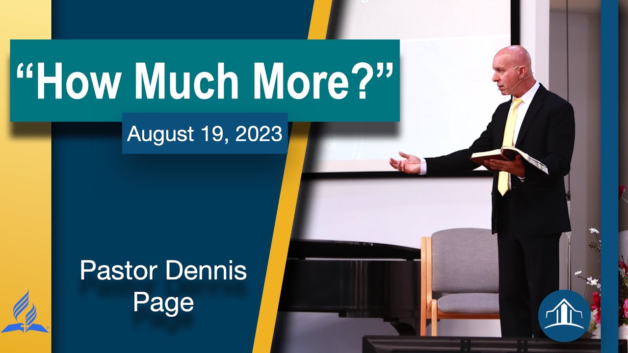 How Much More? | Pastor Dennis Page - YouTube