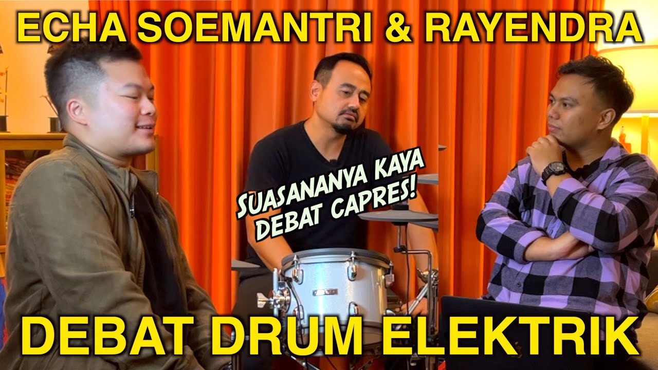 ECHA SOEMANTRI DAN RAYENDRA MALAH DEBAT DI drumNDRUM - YouTube