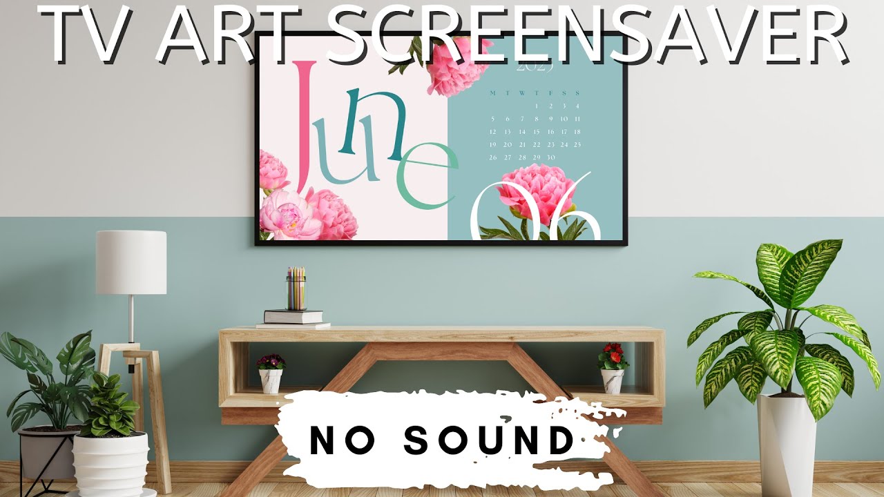June Inspo | TV Art Screensaver | 1 Image | 1 Hr | No Sound | Wall Art ...