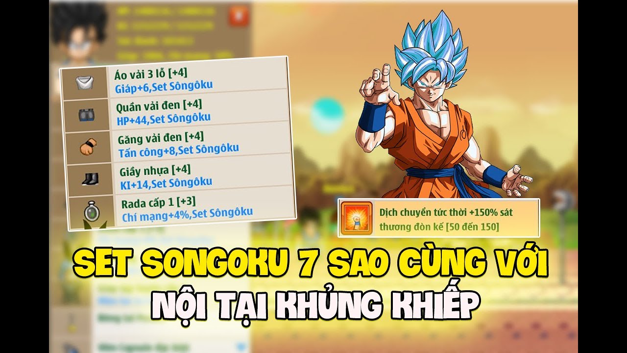Ngọc Rồng Online - Chiêm Ngưỡng Set Songoku 7 Sao Và Nội Tại Khủng ...