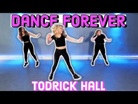 Dance Forever Todrick Hall DANCE FITNESS ROUTINE