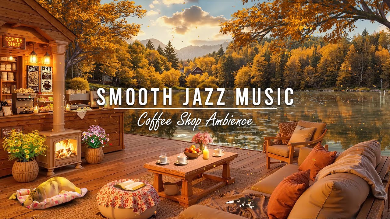 Cozy Fall Coffee Shop Ambience & Smooth Jazz Music to Study, Work 🍂 ...