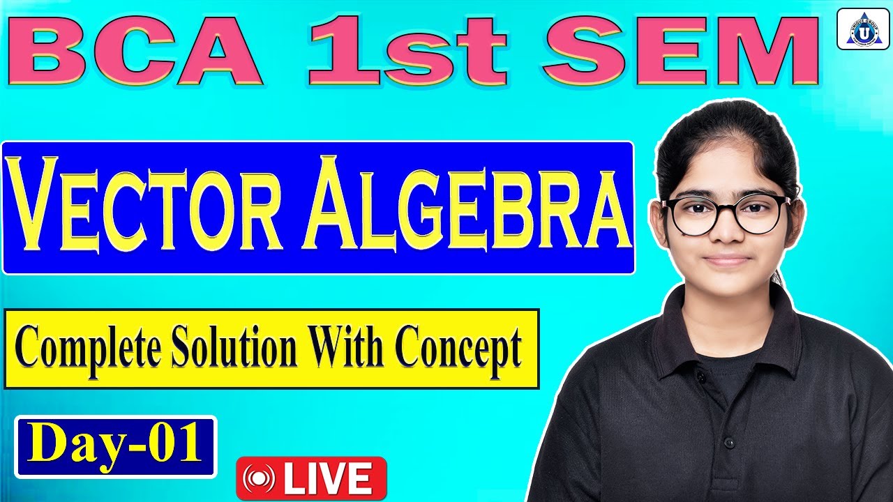 BCA 1st SEM | Mathematics | Vector Algebra | By- Neha Mam #bca - YouTube