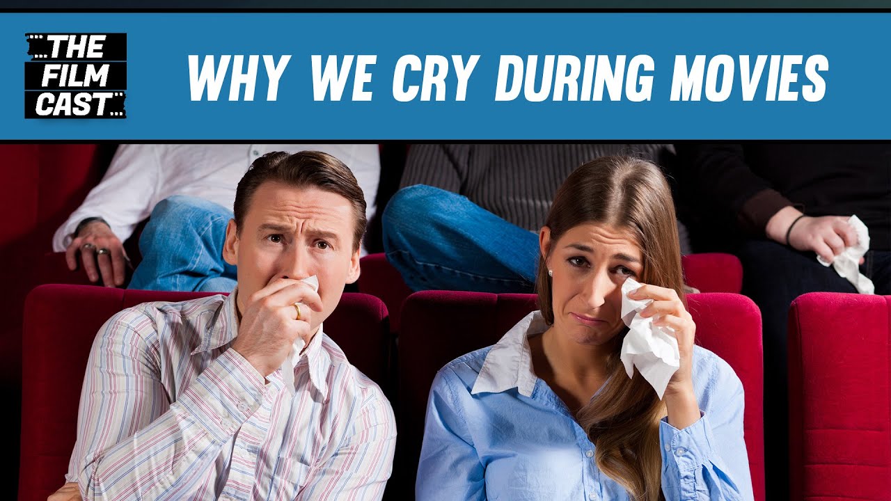 Why We Cry During Movies | The Filmcast: After Dark - YouTube