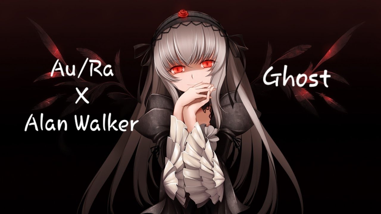 Nightcore - Ghost [Au/Ra X Alan Walker] - YouTube