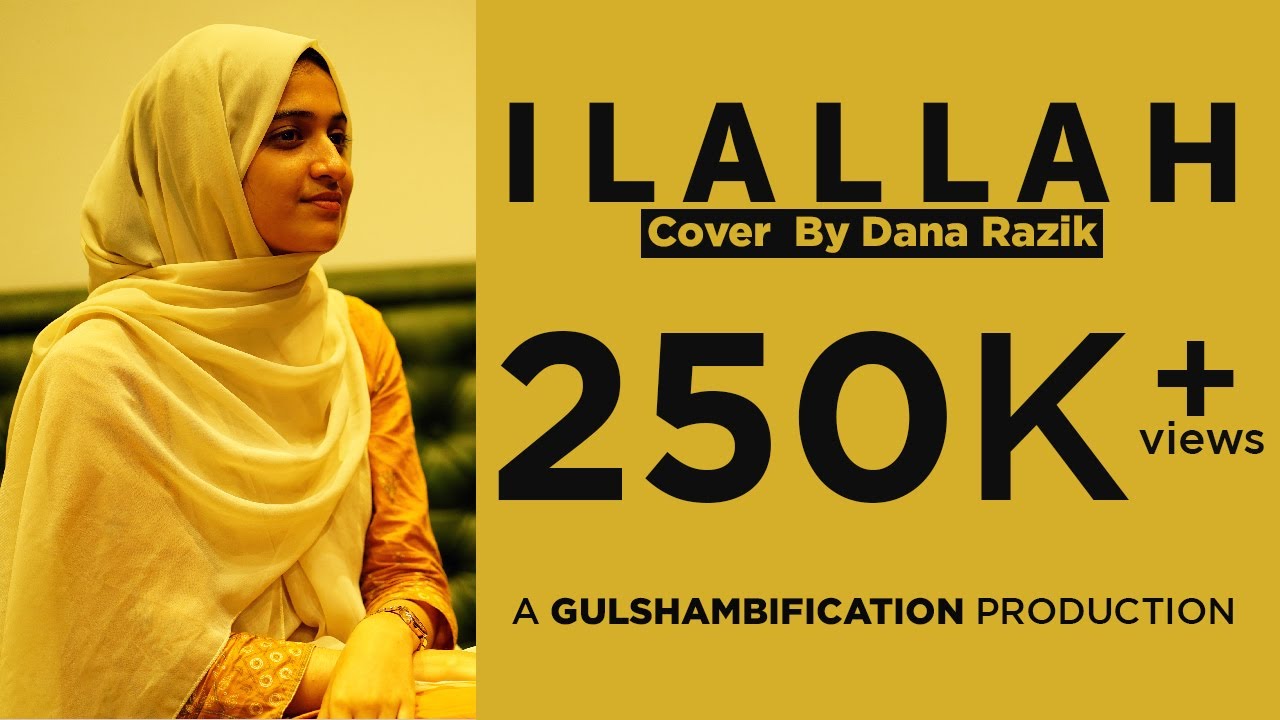 Ilallah I Coke Studio I Dana Razik I Haseeb Razak I Gulshambification ...