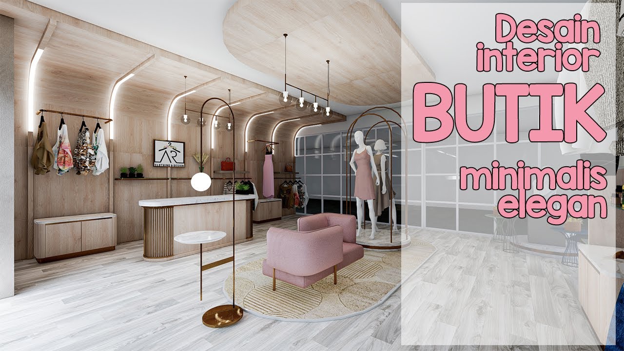 DESAIN BUTIK BUSANA MINIMALIS - YouTube