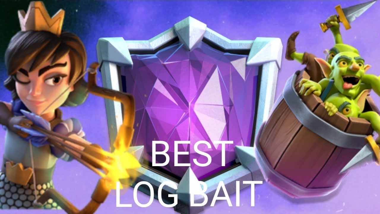 PUSH WITH BEST LOG BAIT DECK IN CLASH ROYALE - YouTube