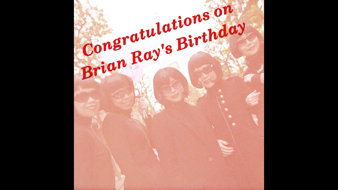 Congratulations on Brian Ray's Birthday - YouTube