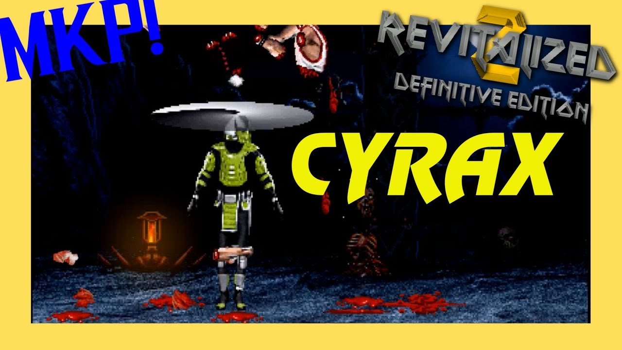 Helicopter Head! - Cyrax Playthrough (MK Revitalized 2 Definitive ...