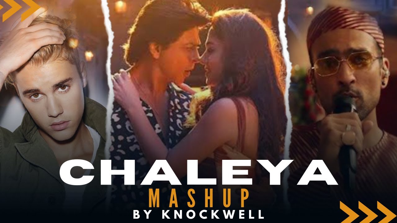Chaleya Mashup (Mix By Knockwell) | Chaleya x Despacito x Pasoori x ...