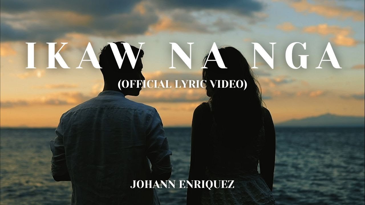 Ikaw Na Nga by Johann Enriquez (Official Lyric Video) - YouTube