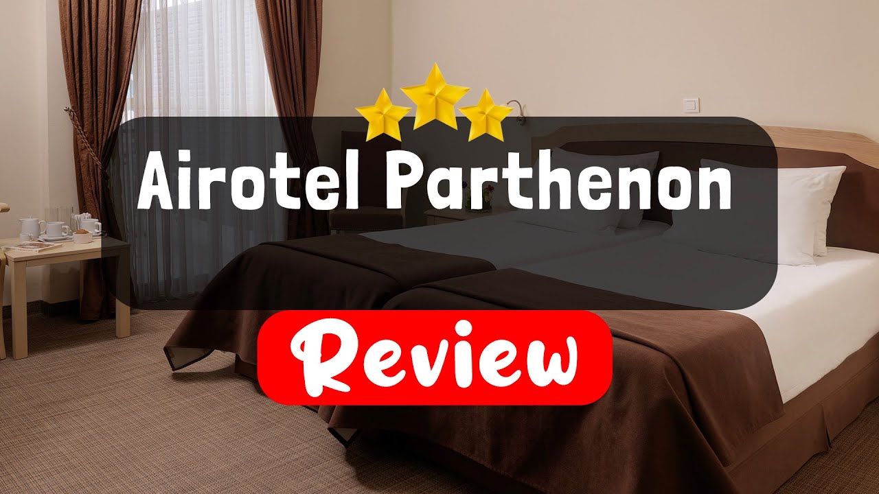 Airotel Parthenon Athens Review - Should You Stay At This Hotel? - YouTube
