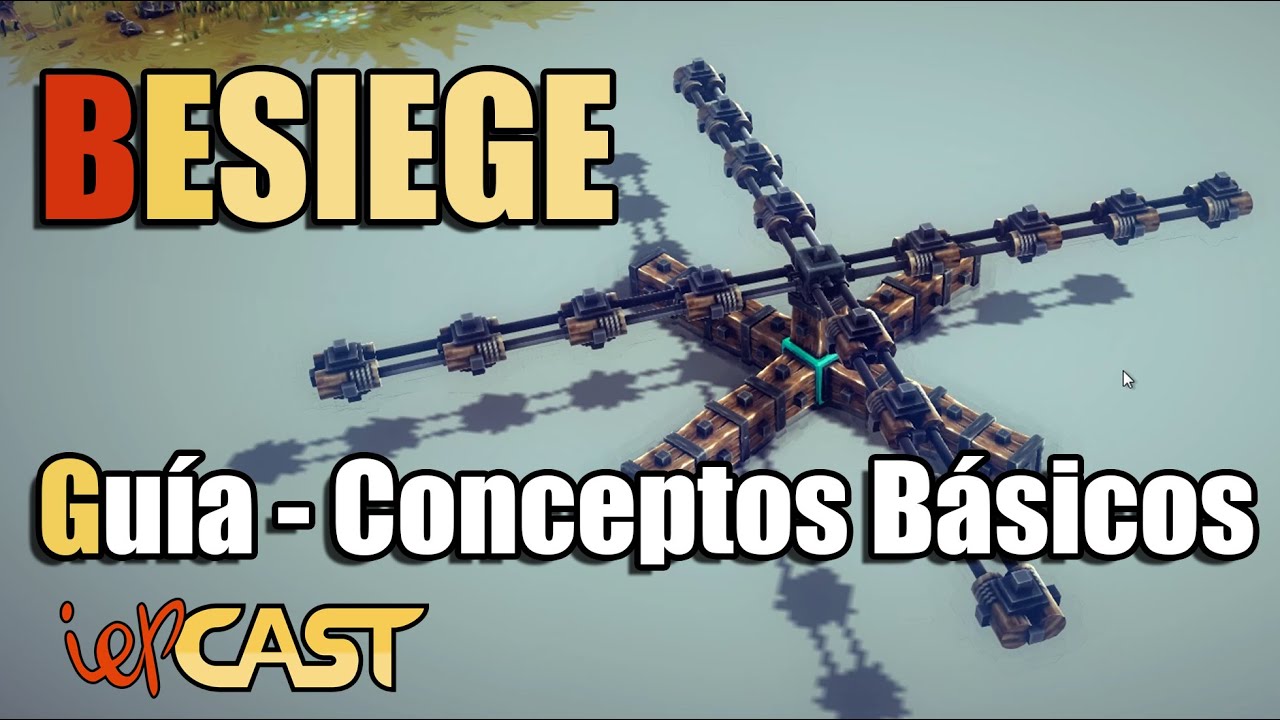 BESIEGE - Español - Tutorial - Conceptos Básicos - YouTube