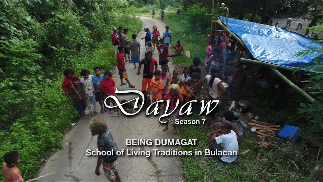 Dayaw Season 7 Episode 1: Being Dumagat (School of Living Traditions in ...