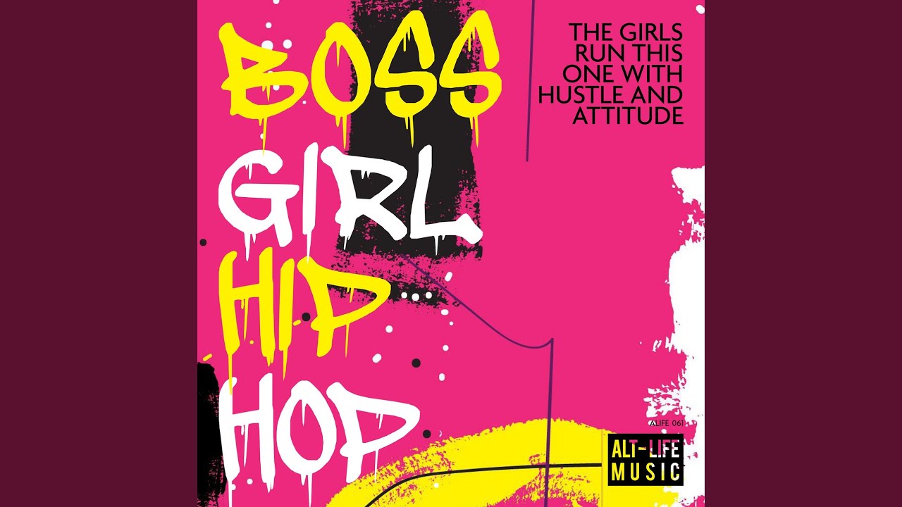 Boss Girl Hip Hop - YouTube