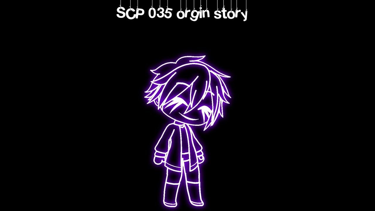 SCP 035 origins story|my SCP AU|Gacha club| - YouTube