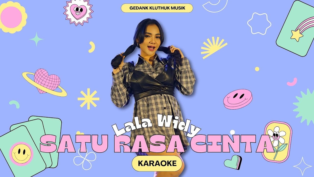 [Karaoke] Lala Widy - SATU RASA CINTA GK Musik Karaoke - YouTube