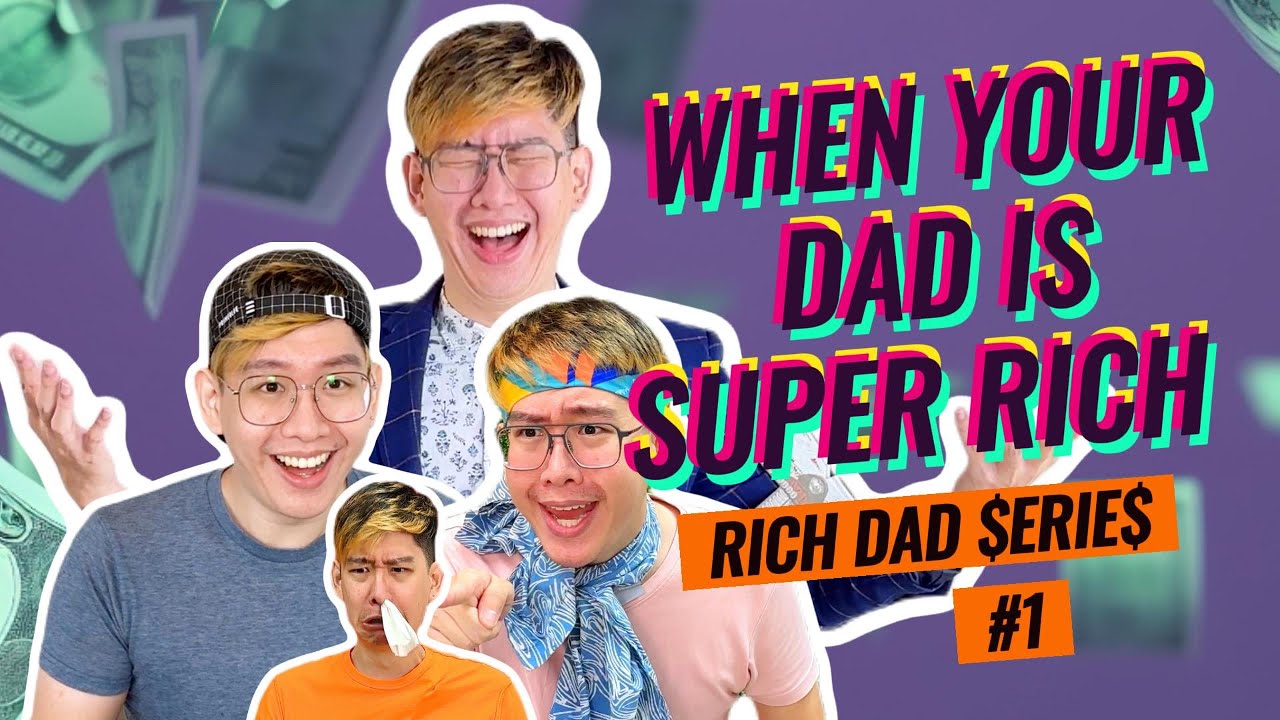 When your DAD is SUPER RICH (Rich Dad Series) #1 - YouTube