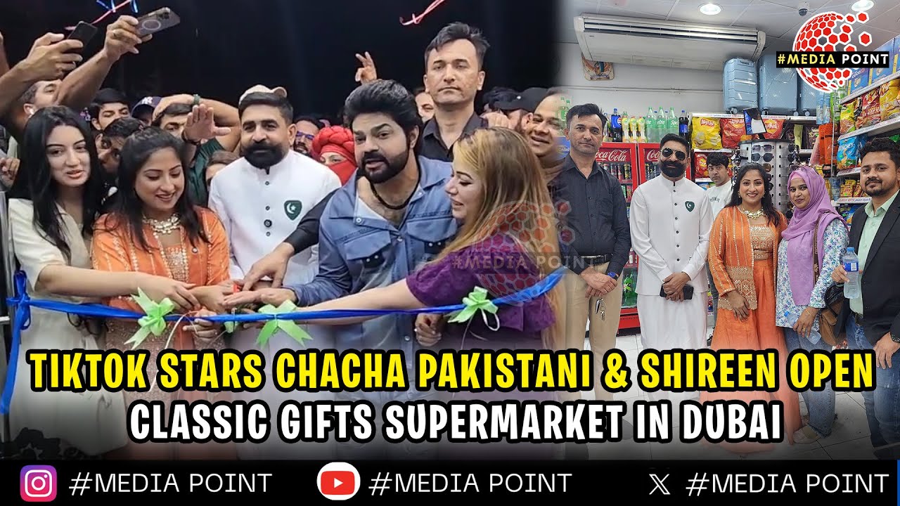 TikTok Stars Chacha Pakistan & Shireen Open Classic Gifts Supermarket ...