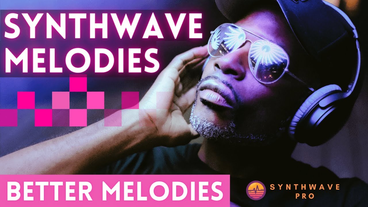 How To Make Synthwave Melodies - Tutorial SynthwavePro.com - YouTube