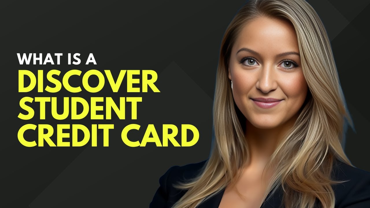 What Is a Discover Student Credit Card? - YouTube
