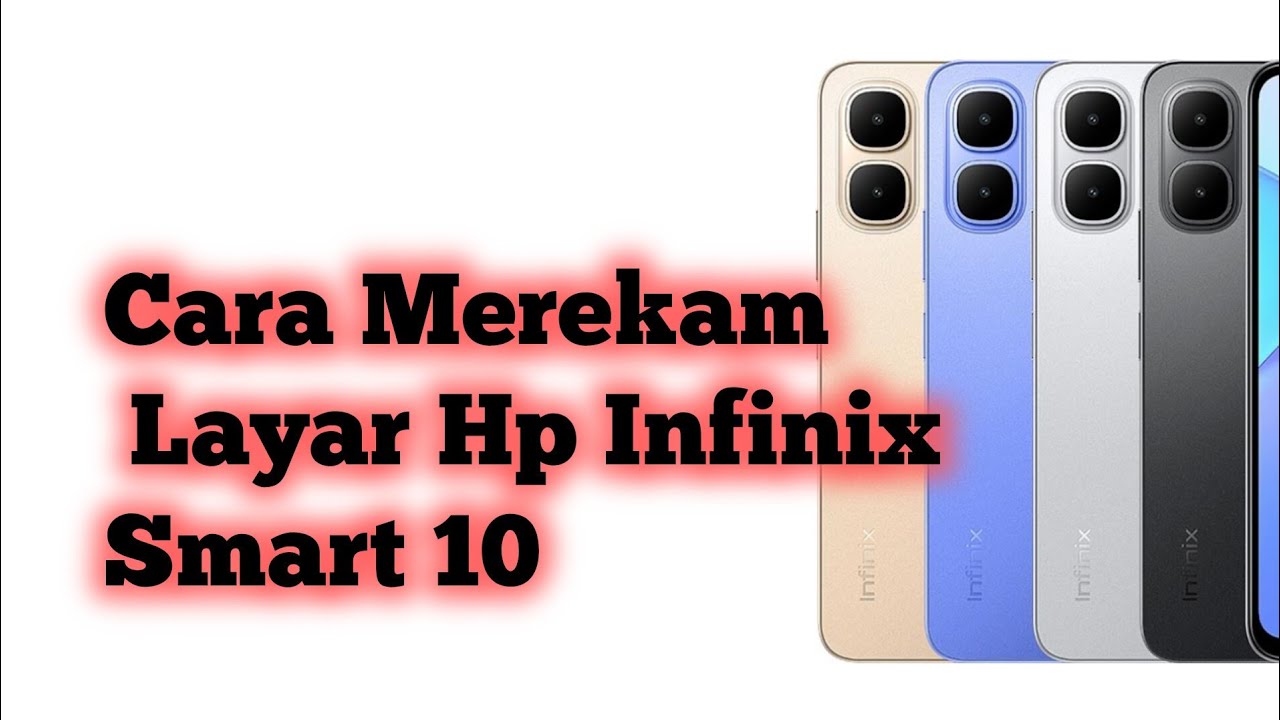 Cara Merekam Layar Hp Infinix Smart 10 - YouTube