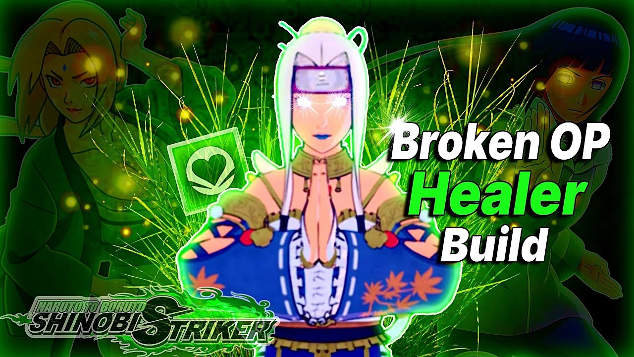 Best Healer Build In (Naruto To Boruto: Shinobi Striker) - YouTube