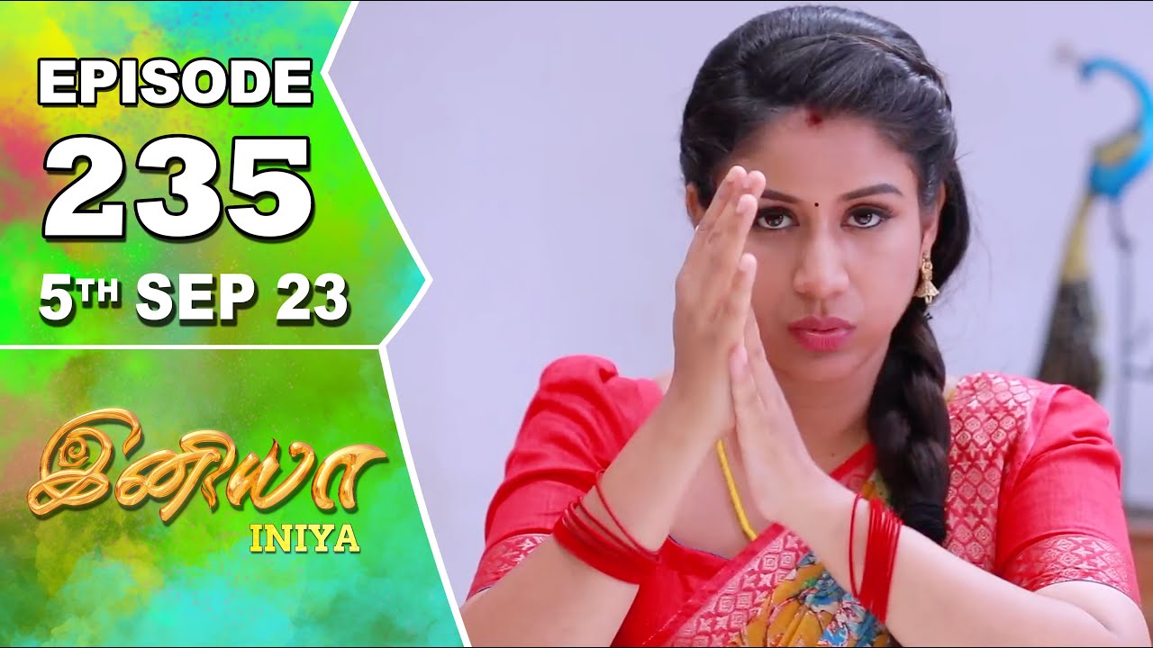 Iniya Serial Episode - 235 | 5th Sep 2023 | Rishi, Alya Manasa ...
