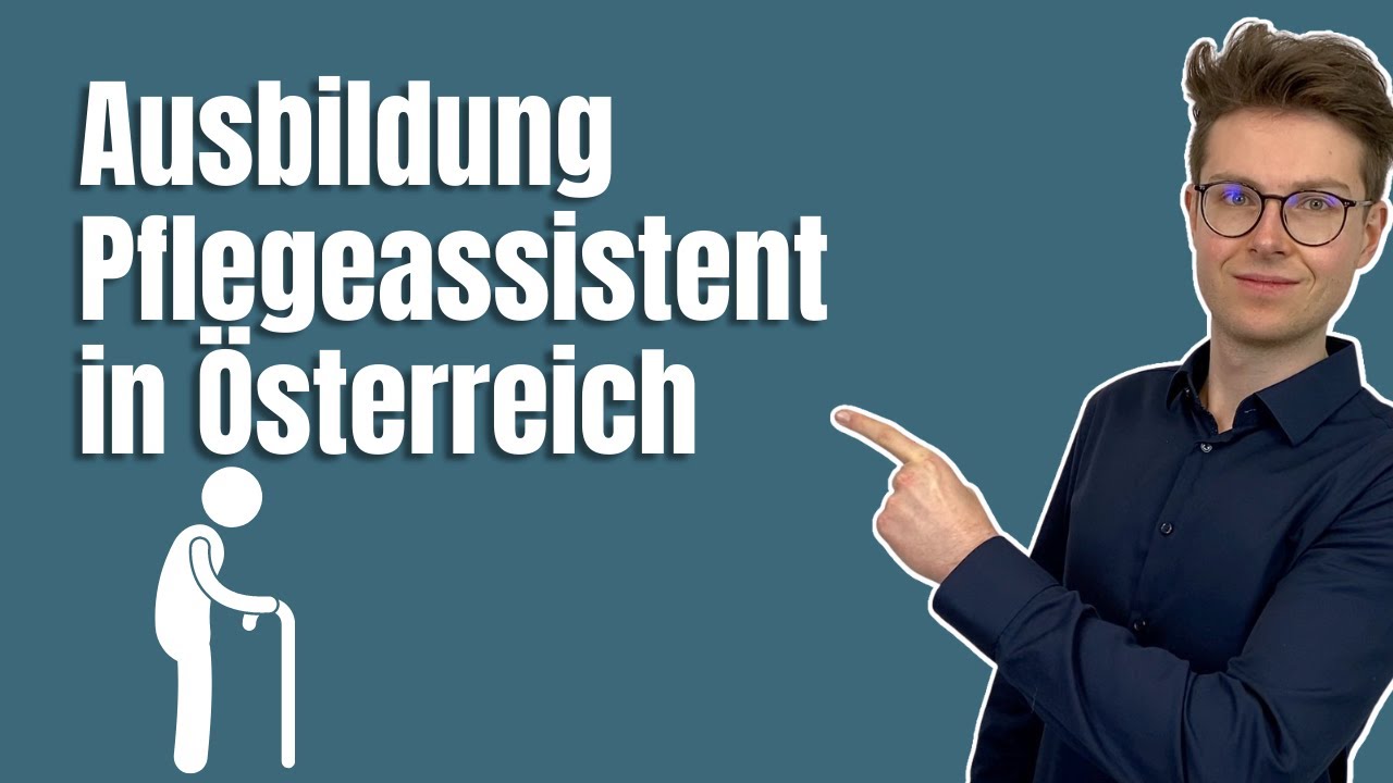 Ausbildung Pflegeassistent in Österreich | Aufbau, Voraussetzungen und ...