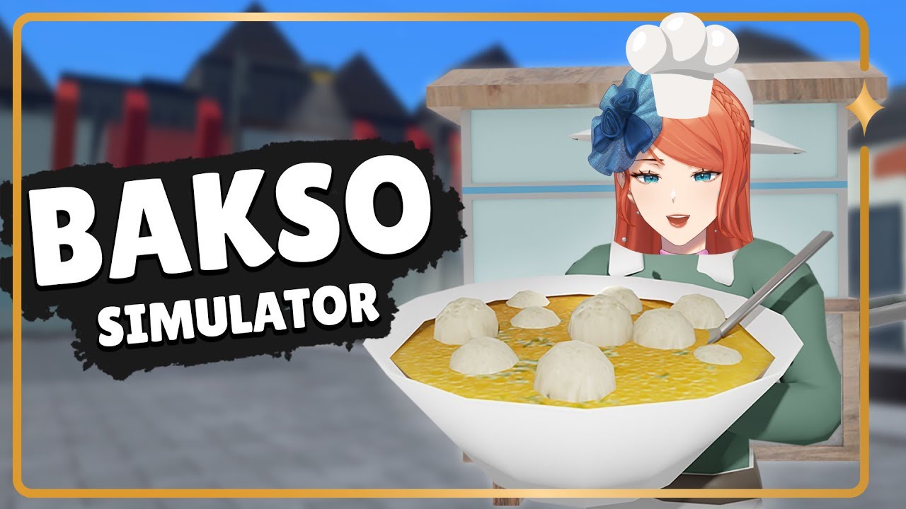 【Bakso Simulator】SO BAKSOOOOO!!! Jual Bakso Bukan Anu-【Mannequeen ...