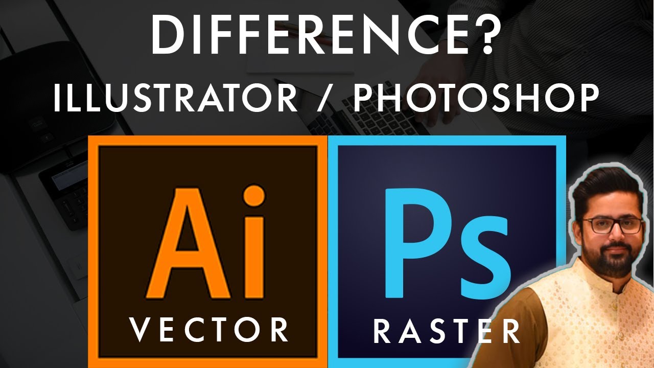 What is the difference between Illustrator VS Photoshop? - YouTube