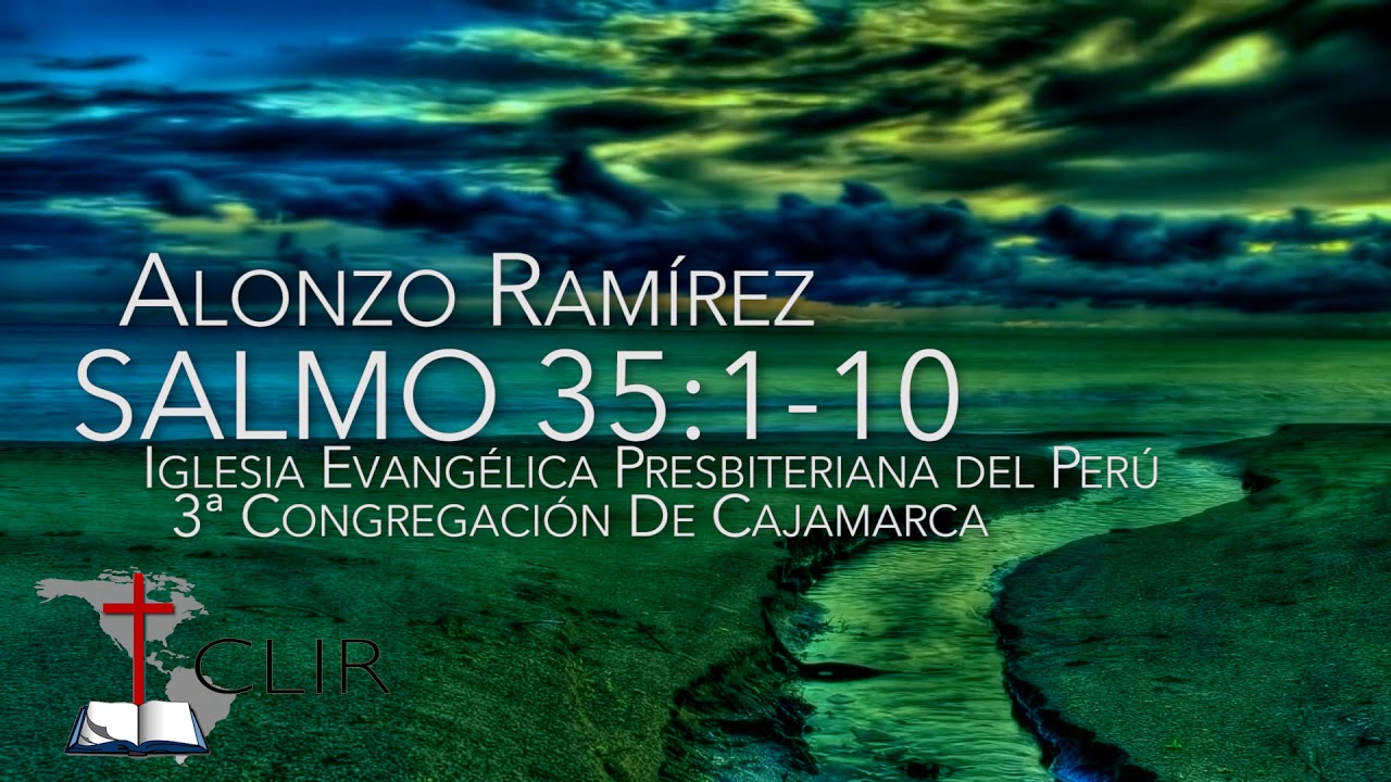 Alonzo Ramírez - SALMO 35:1-10 - YouTube