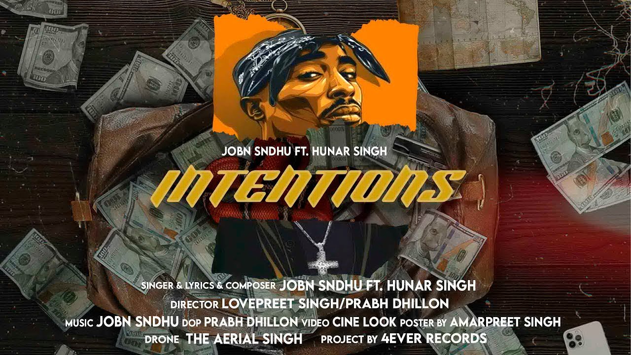 INTENTIONS ( Official Video ) JOBN SNDHU X HUNAR SINGH | LOVEPREET ...