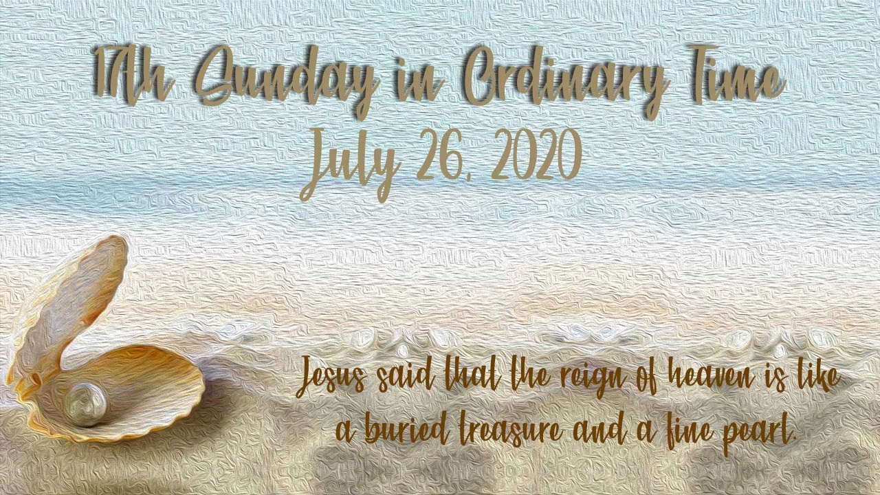 17th Sunday in Ordinary Time 7/26/2020 with Father Nathan Goebel ...