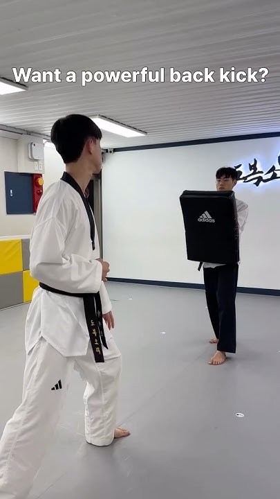 Want a powerful back kick?🔥 #tkd #taekwondo #kicks #backkick #kyorugi #태권도 #추천 #shorts - YouTube