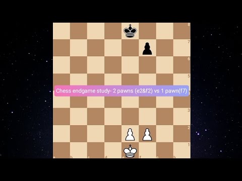 Endgame Study - 2 pawns vs 1 pawn (e2 & f2 vs f7) - YouTube