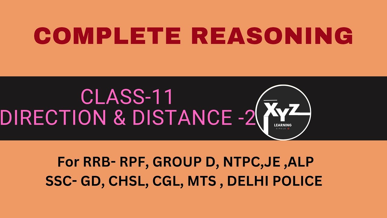 REASONING CLASS-11/ DIRECTION & DISTANCE-2/FOR RRB ALP RPF GROUP-D NTPC ...