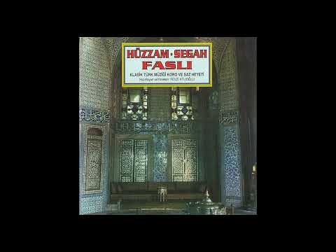 Fevzi Atlıoğlu, Klasik Türk Müziği Koro Ve Saz Heyeti - Peşrev | Hüzzam, Segah Faslı