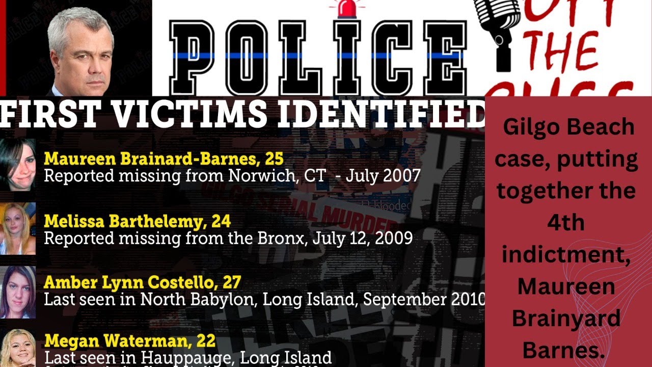 Gilgo Beach, putting together the 4th indictment Maureen Brainyard ...