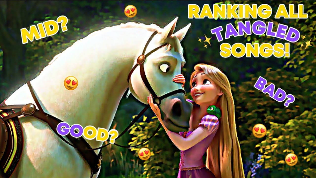 Ranking ALL Tangled songs !! 💜🌼☀️ - YouTube