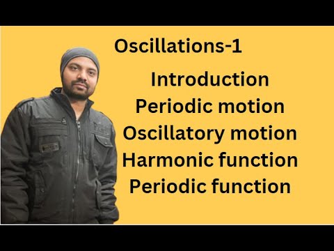 Class 11|Oscillations|Introduction|Periodic motion|Oscillatory motion ...